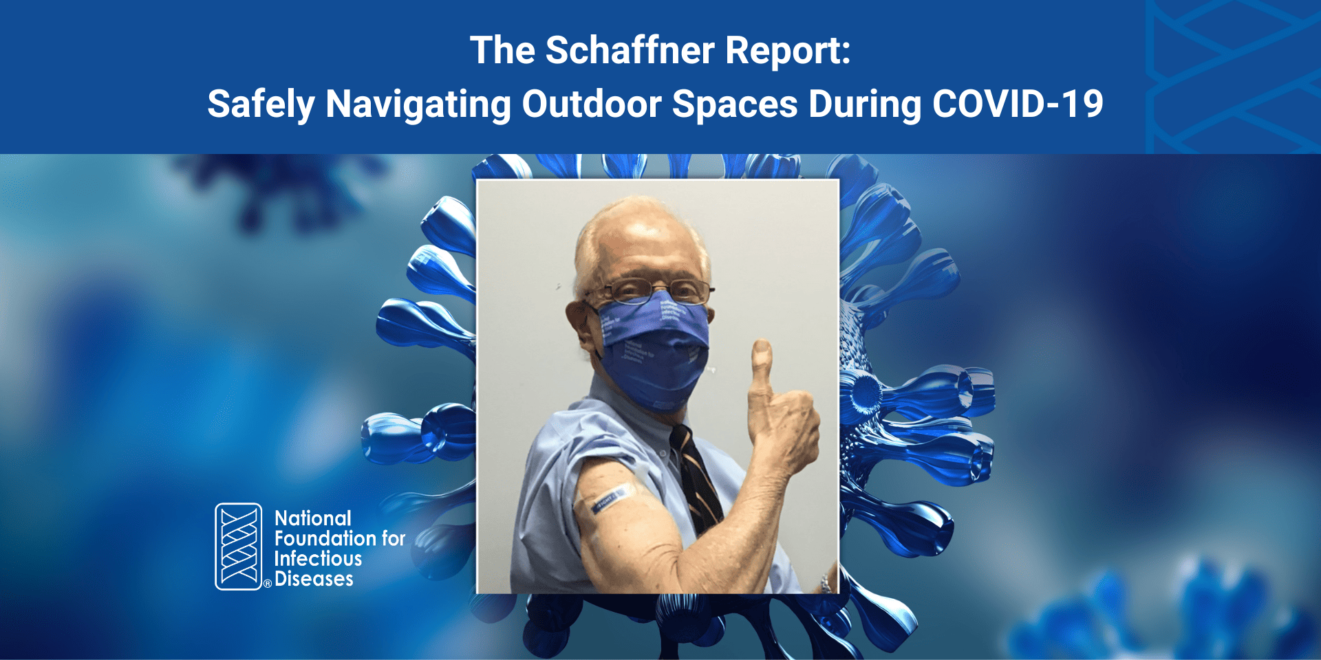 Schaffner Report: Safely Navigating Outdoor Spaces During COVID-19 - NFID