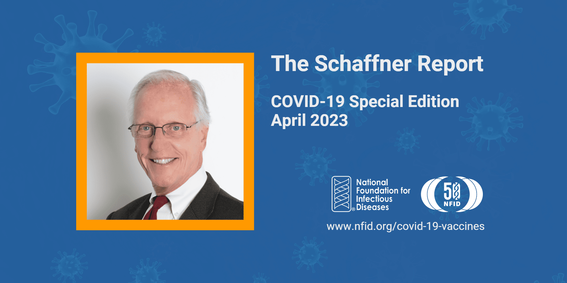 Schaffner Report: Updated COVID-19 Vaccine Recommendations - NFID