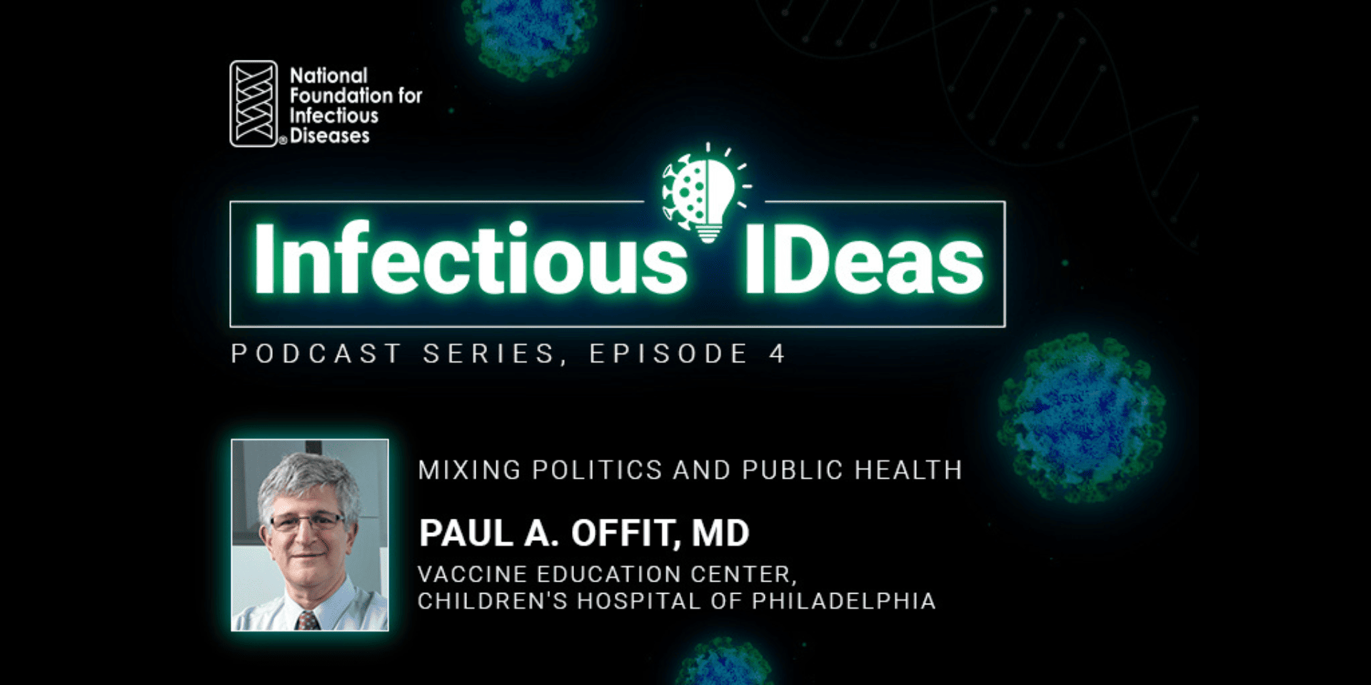 Mixing Politics and Public Health with Paul Offit, MD – NFID