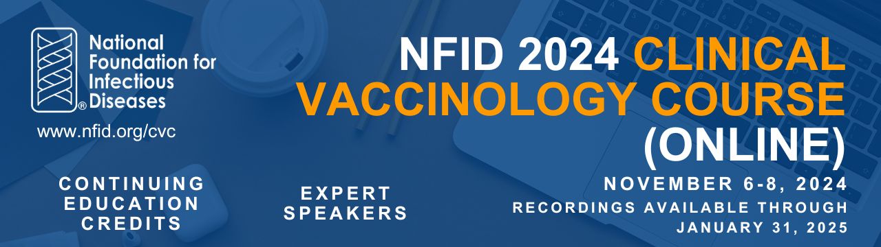 Clinical Vaccinology Course - NFID