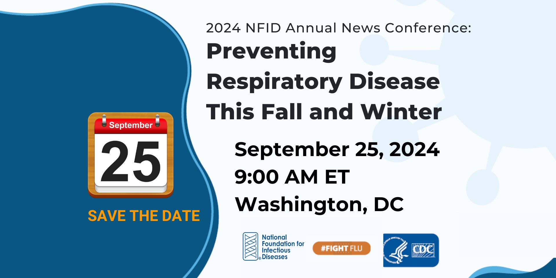 2024 NFID Annual News Conference: Preventing Disease This Fall and Winter